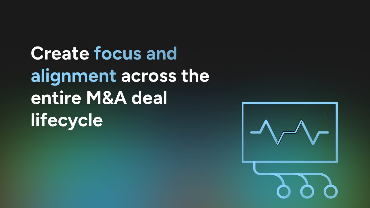 M&A Strategy: Align deal lifecycle focus
